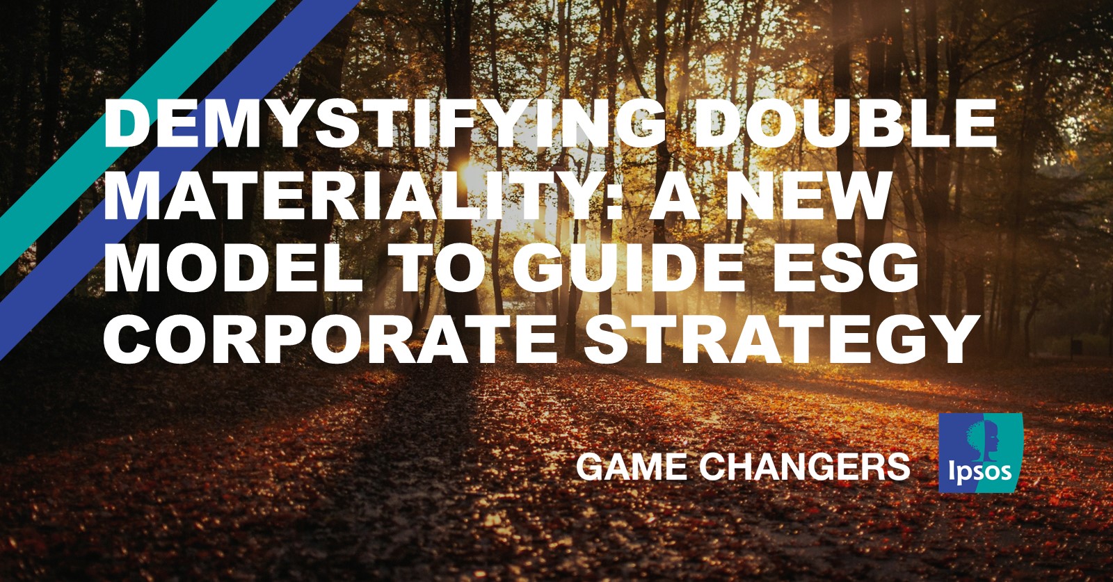 [Webinar] Demystifying double materiality: A new model to guide ESG Corporate strategy | Ipsos
